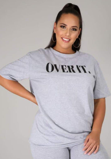 SO OVER IT T-SHIRT - GREY